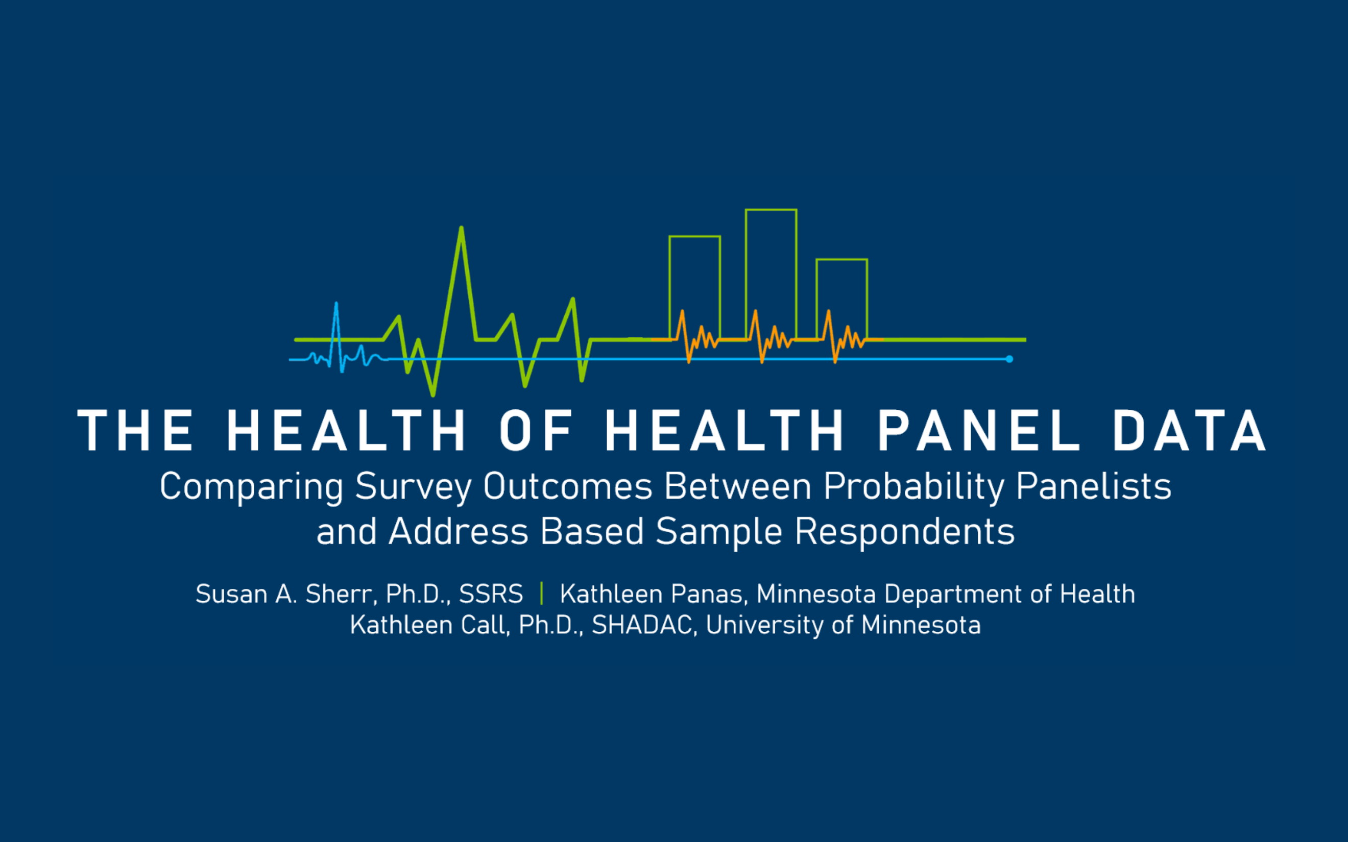 The Health of Health Panel Data - SSRS